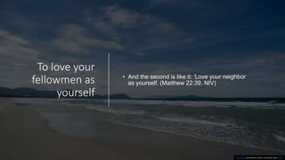 To Love your Fellowmen as Yourself (Sunday Sermon).pptx