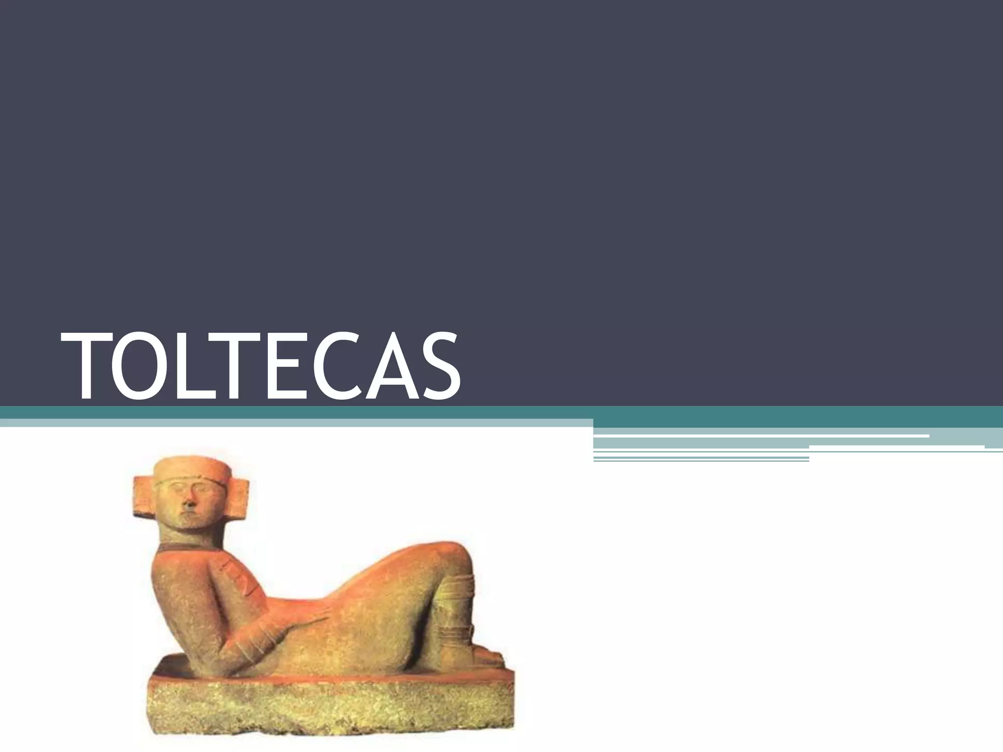 Toltecas | PPT