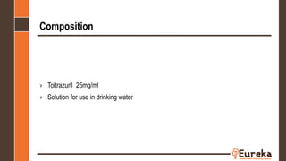 Toltrazuril Product Information | PPTX