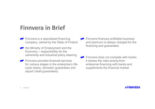 Liisa Tolvanen / Finnvera / Financing solutions for the growth and ...