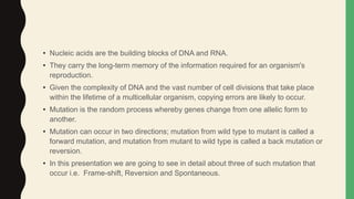 Types of Mutation :- Frameshift, Reversion and Spontaneous | PPTX