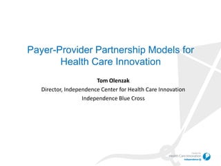 Payer-Provider Summit Boston 2014 - Presentation "Payer-Provider ...