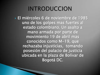Toma del palacio de justicia | PPTX