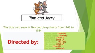 Tom and jerry presentation | PPTX