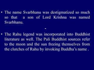 Rahu and Ketu in scriptures, astronomy and astrology | PPTX