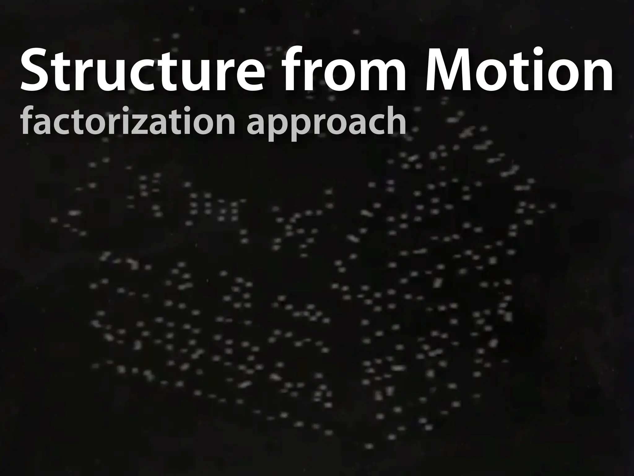 Tomasi and Kanade - Structure from Motion | PPT