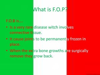 Fibrodysplasia Ossifcans Progressiva | PPTX | Bone and Joint Conditions ...