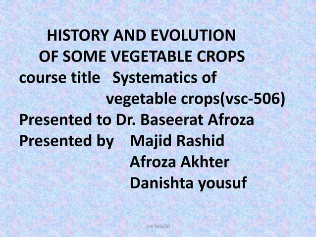 Origin and Evolution of vegetables | PPTX | Gardening | Home & Garden