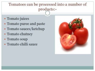 PROCESSED PRODUCTS OF TOMATO | PPTX