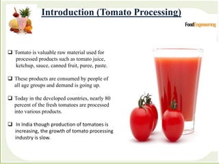 Tomato processing Profitable Food Processing Business Idea | PPTX