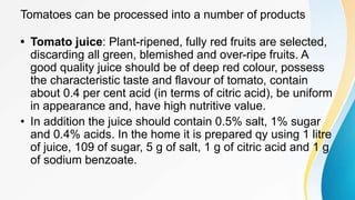 Tomato processing.pptx Food technology and food sciences | PPTX