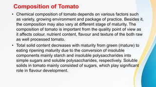 Tomato processing.pptx Food technology and food sciences | PPTX