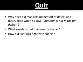 The Old Man and the Sea | PPTX | Fish and Aquariums | Pets