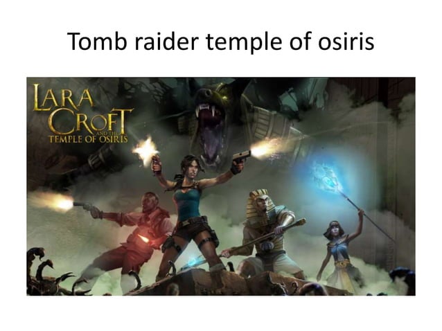 Tomb raider george koulopoulos | PPTX