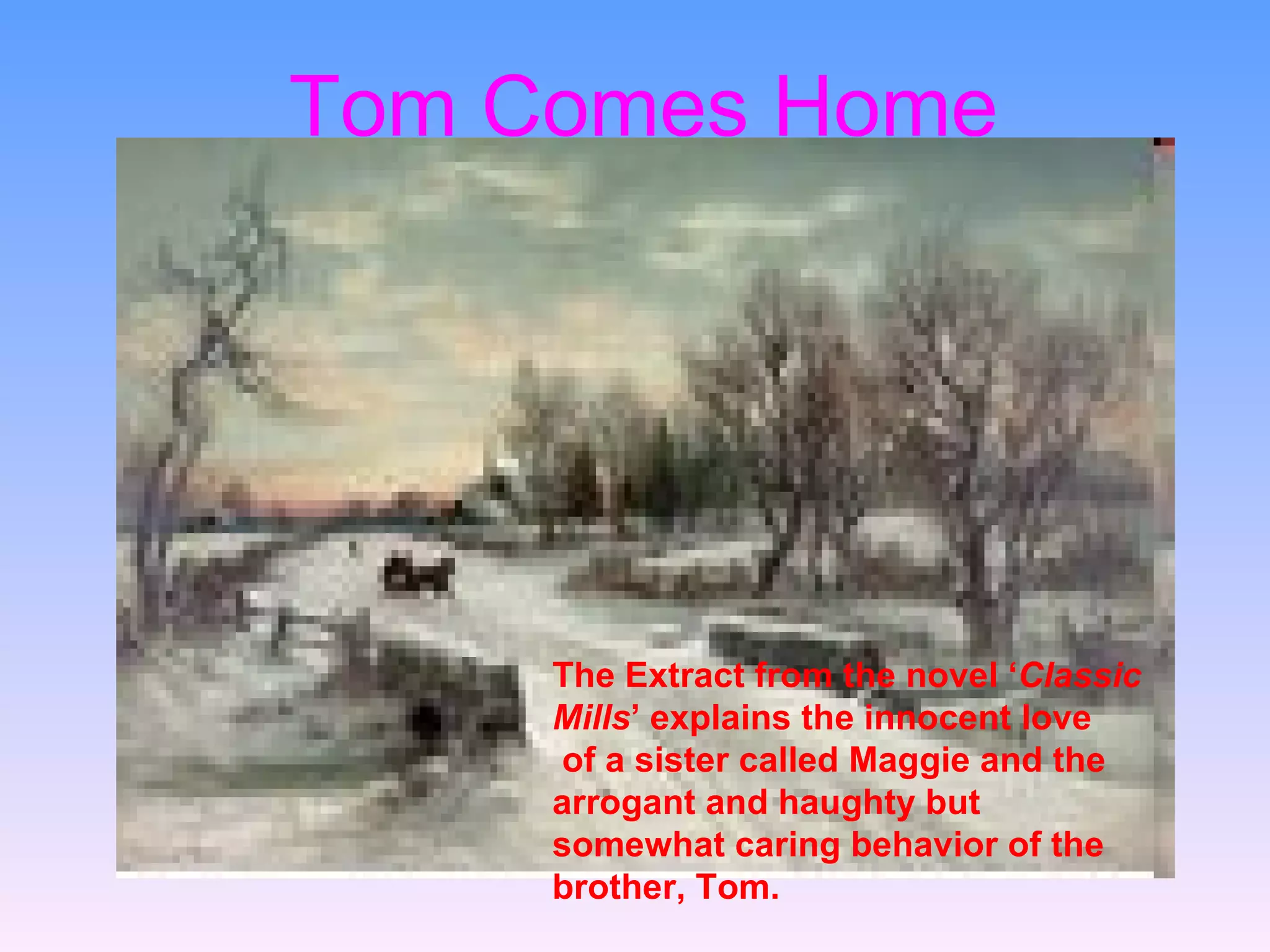 Tom comes home | PPT
