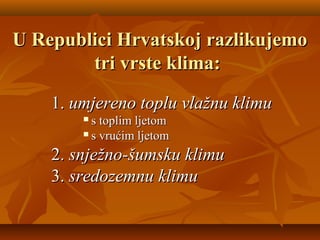 Tomislav Štigler - Osnovni tipovi klima u Hrvatskoj | PPT