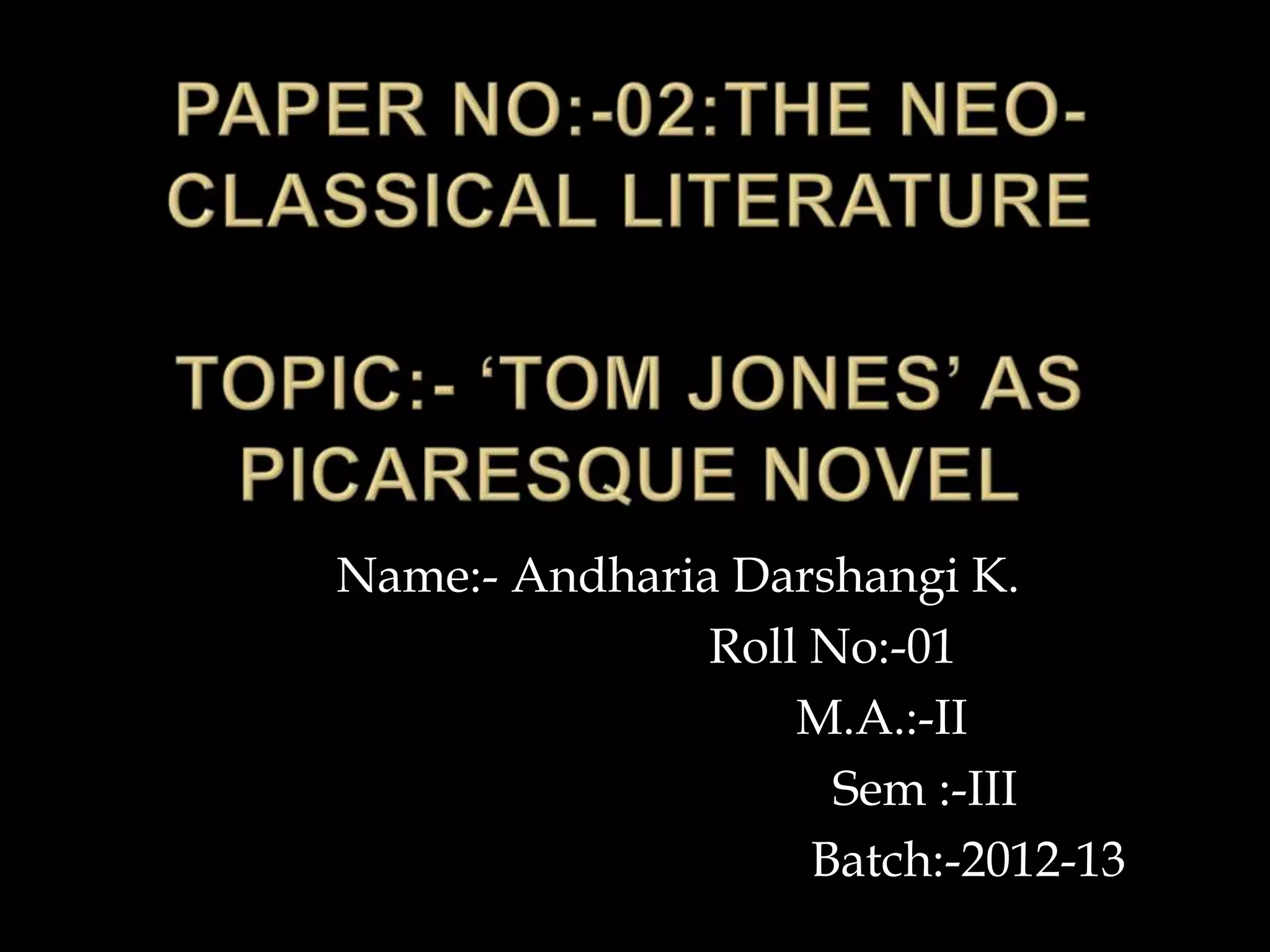 'Tom jones' as picaresque novel | PPTX