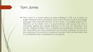 TOM JONES by HENRY FIELDING( literature) | PPTX