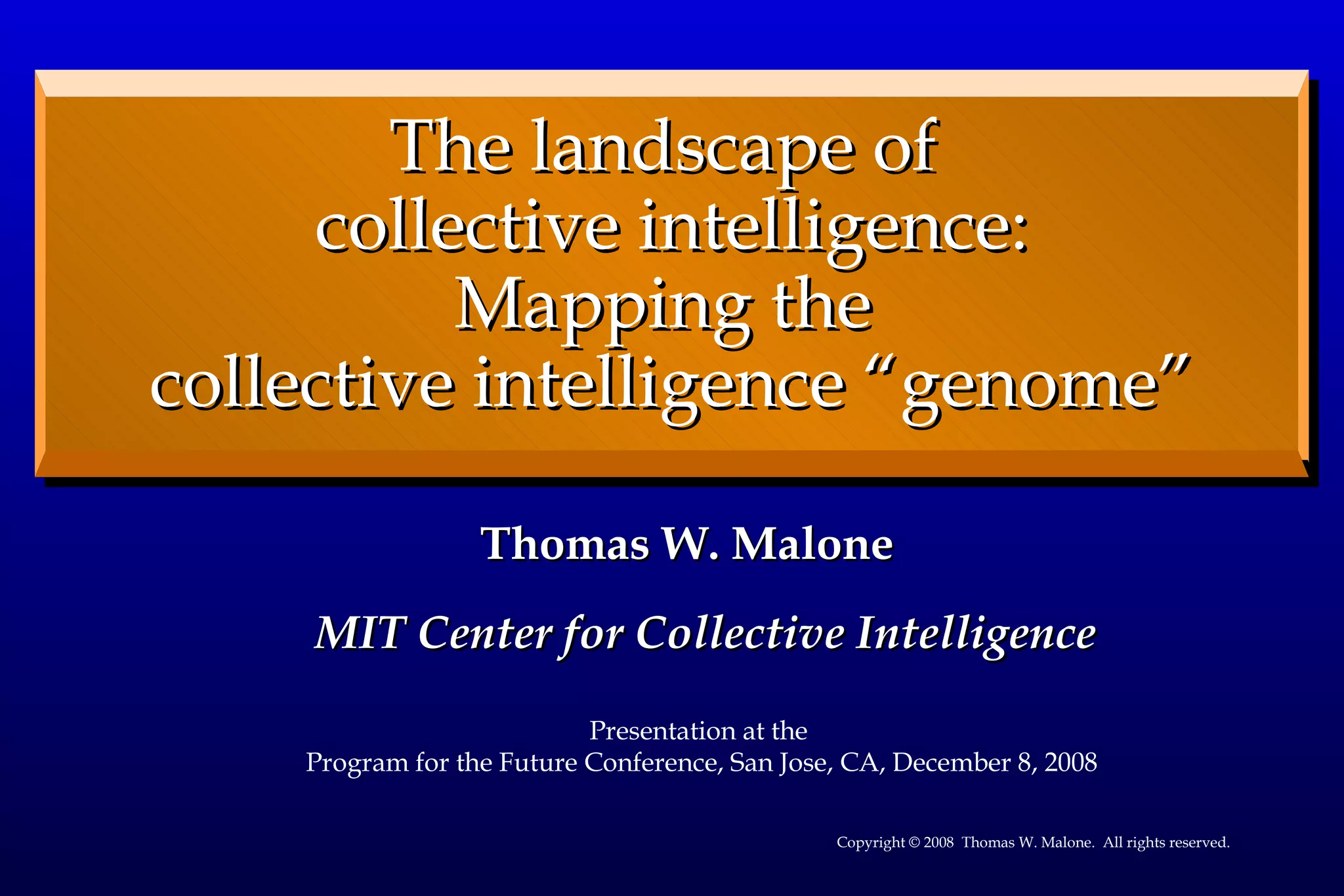 Tom Malone Program For The Future Dec 8 Ppt