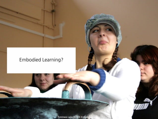 It's Time to Invest in 'Embodied Learning' | PPT