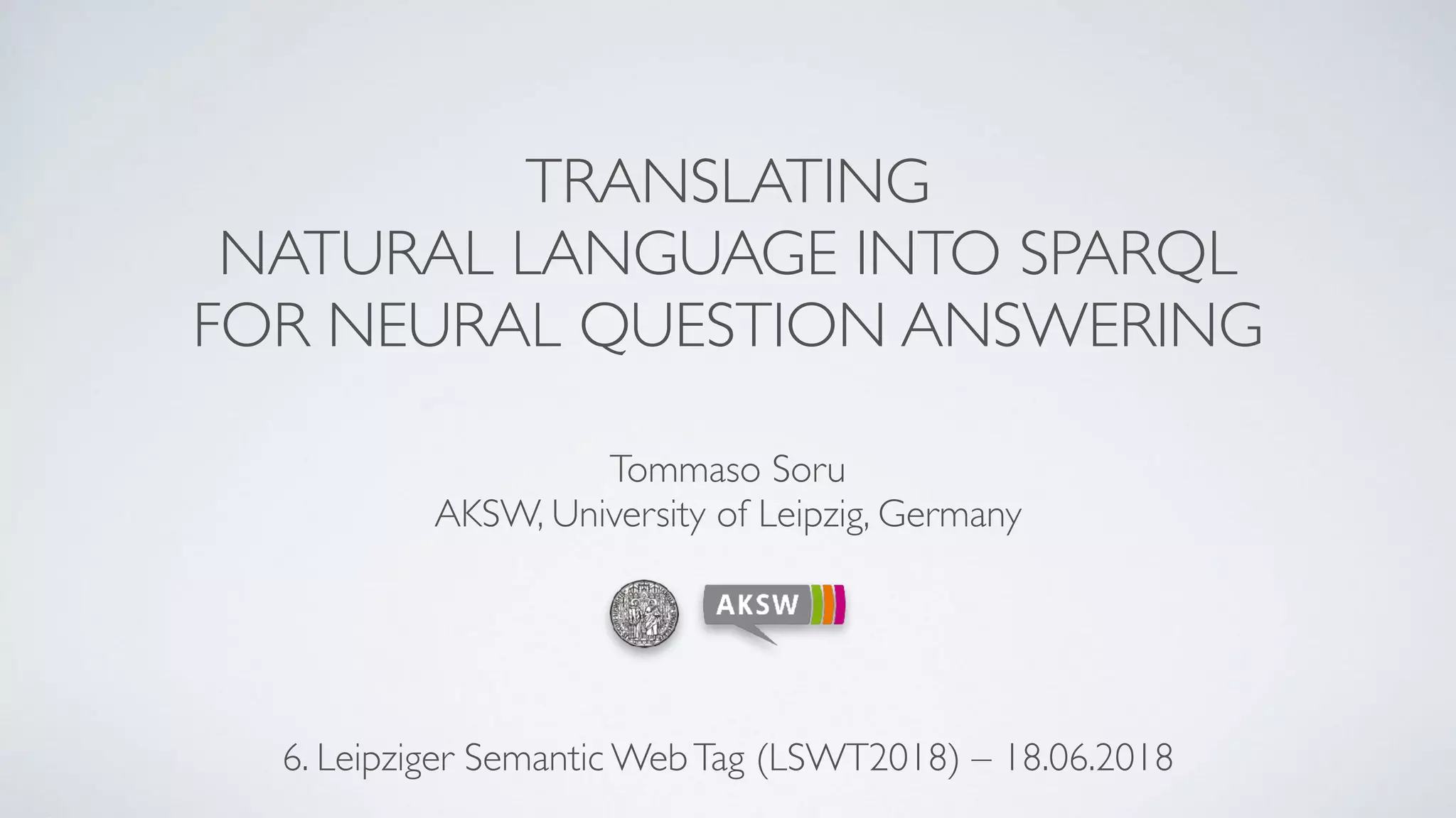 Translating Natural Language Into Sparql For Neural Question Answering Ppt