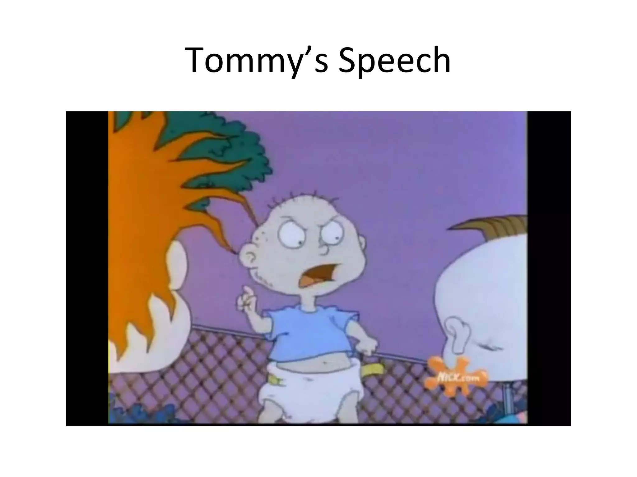 Final Project: Tommy Pickles as a Public Speaker | PPT
