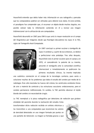 Historia de la Tomografía Axial Computarizada ` ` El T.A.C ´ ´ | DOCX