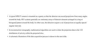 Tomographic reconstruction in nuclear medicine | PPTX