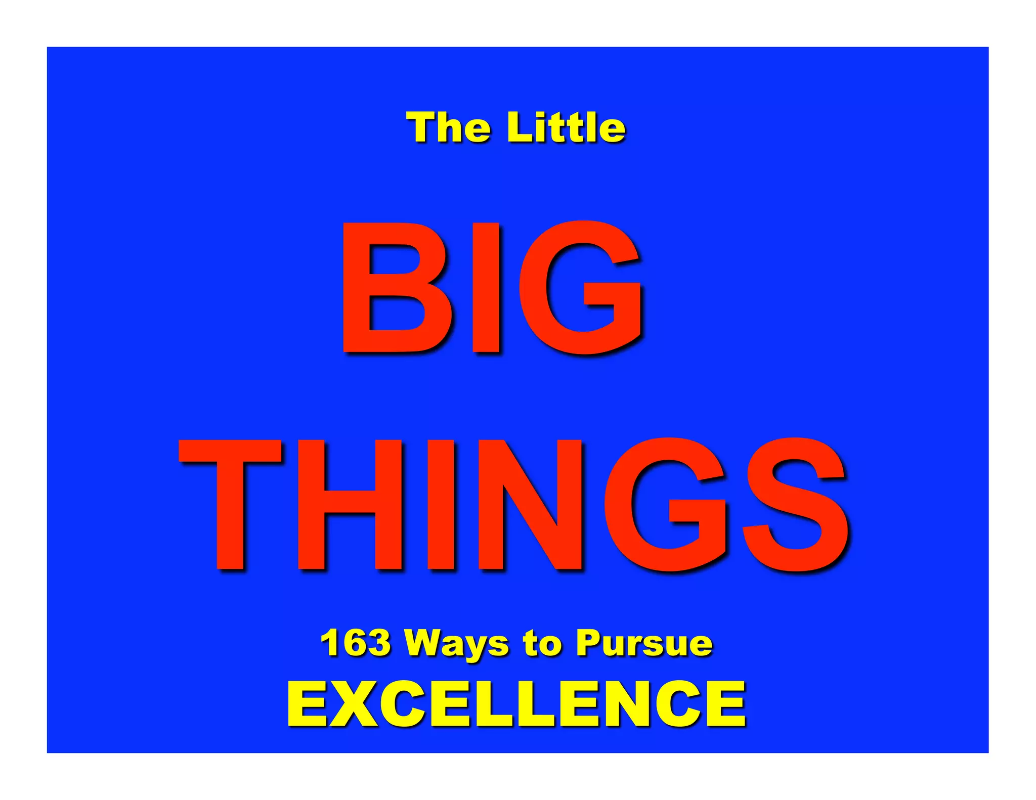 LITTLE BIG THINGS | Tom Peters | PDF