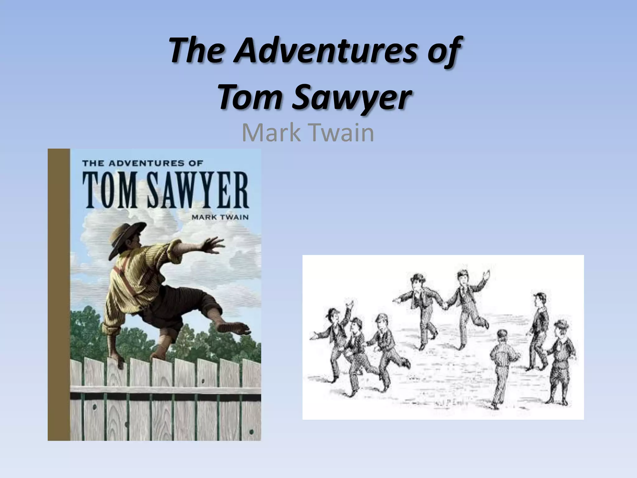 Tom Sawyer Introduction (Grades 5-8) | PPTX | North America Travel ...