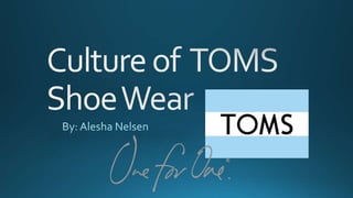 TOMS culture | PPTX