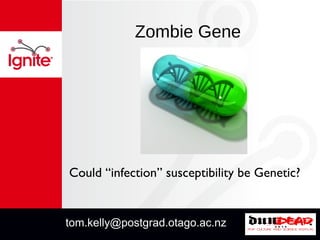 Hidden in Plain Sight - The Genetics of Zombies | PPT | Infectious ...