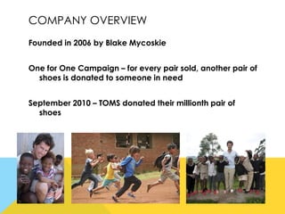Toms One For One Campaign