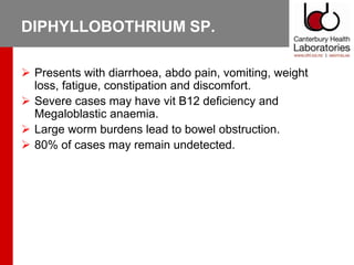 Diphyllobothrium: Homegrown or a Foreign Traveller | PPTX