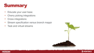 Five Real-World Strategies for Perforce Streams | PPTX