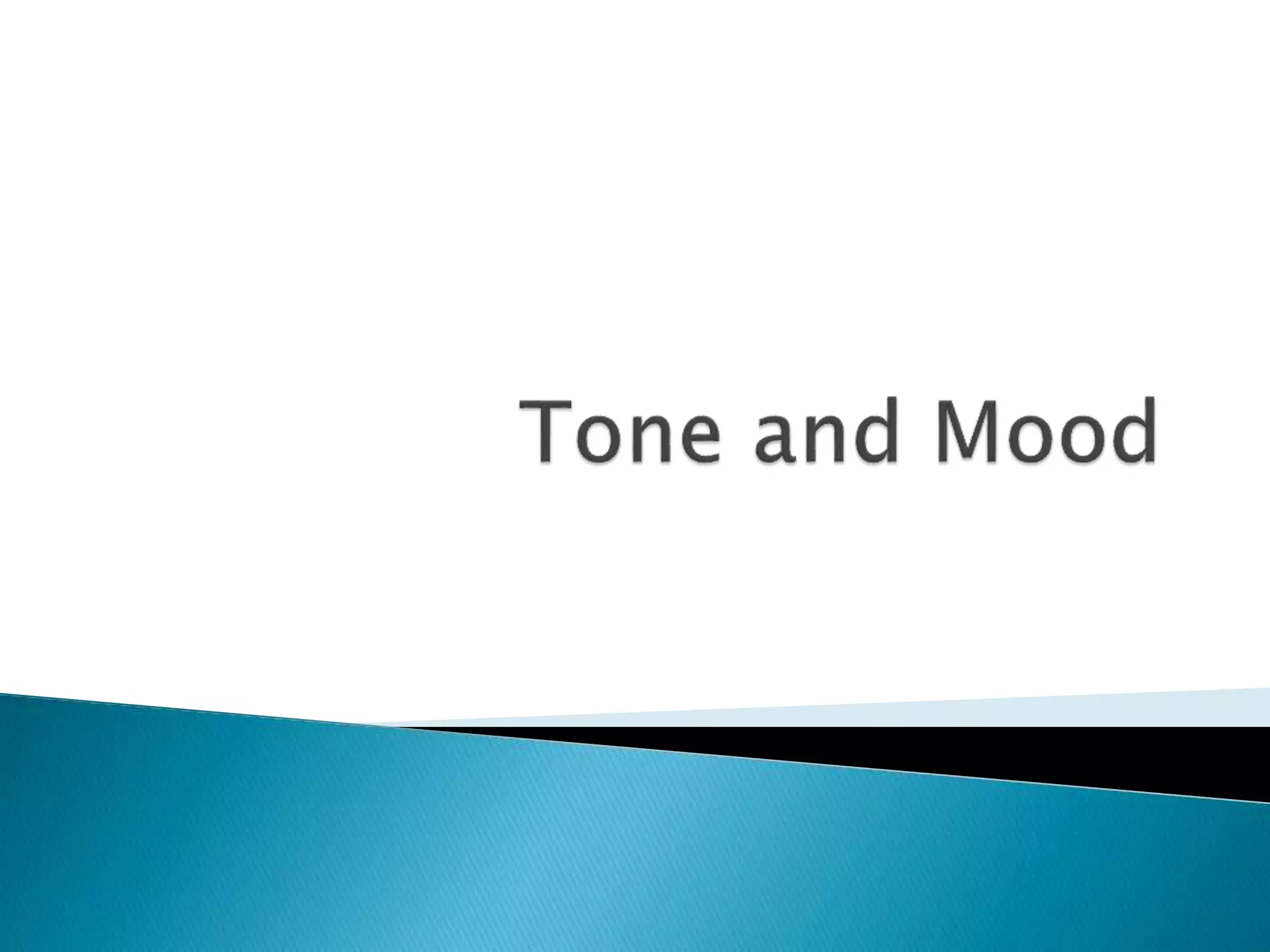 Tone and Mood PPT.pptx
