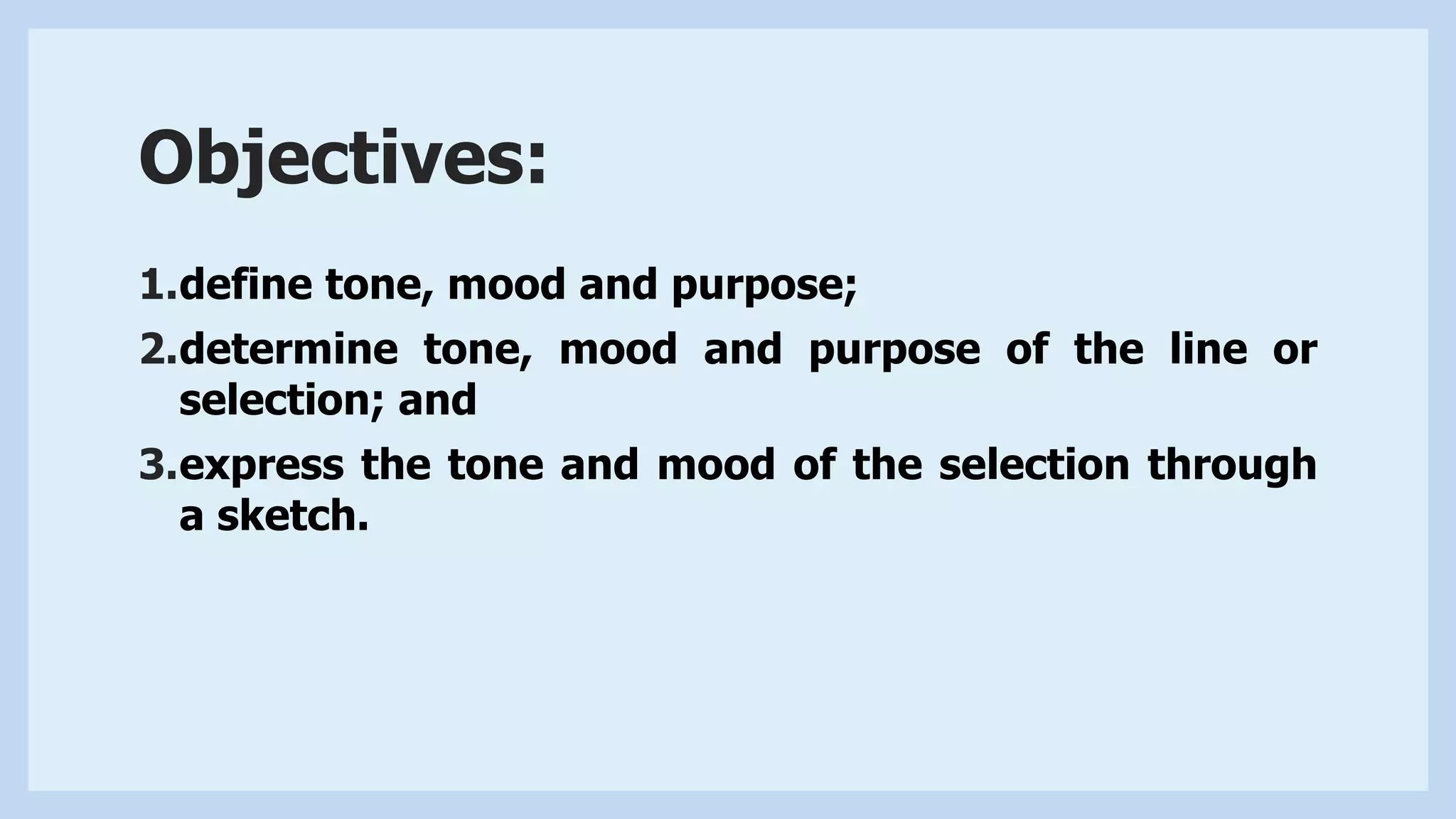Tone, mood, author's purpose.pptx | Fiction | Books and Literature