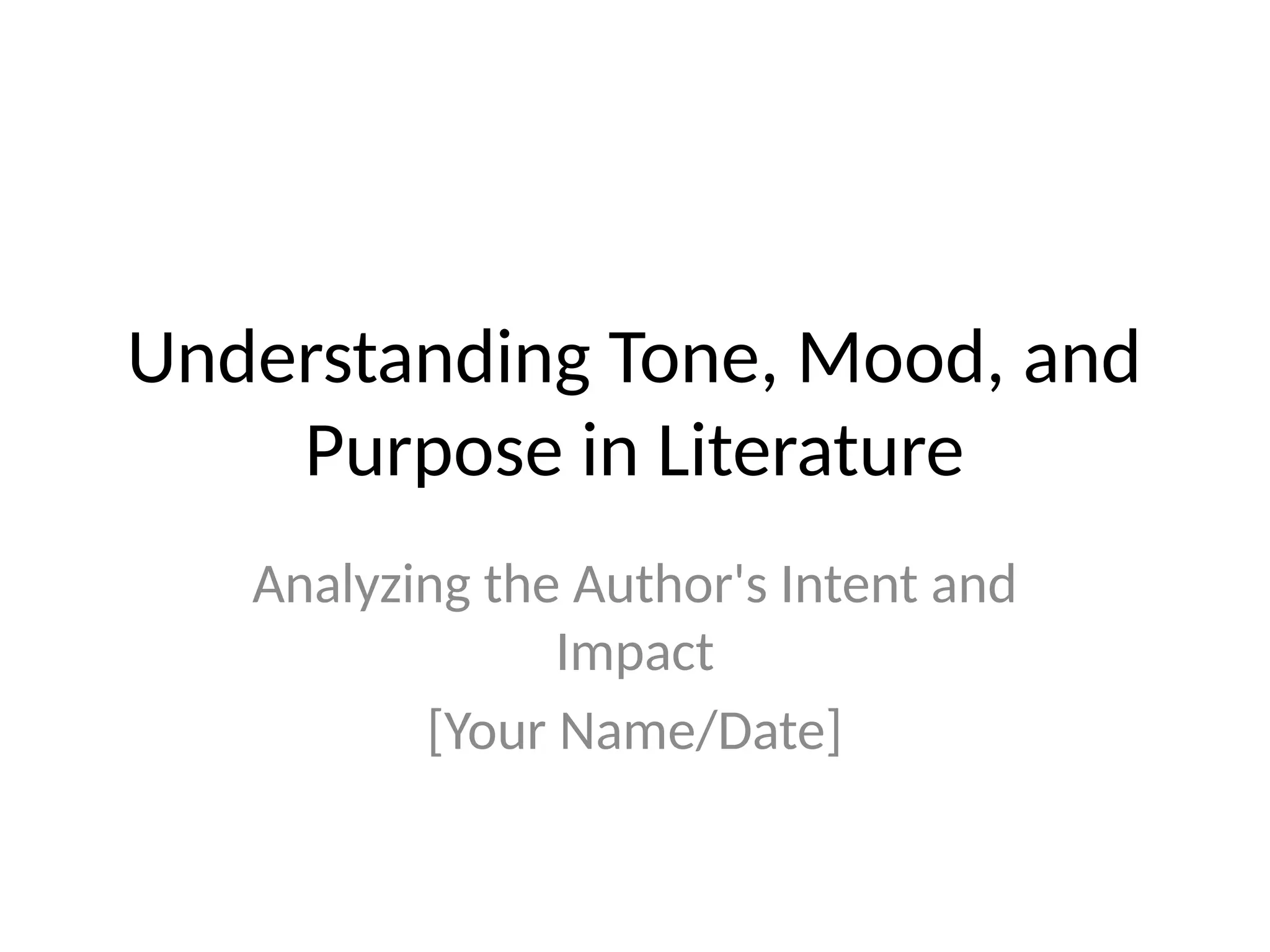 Tone_Mood_Purpose_Presentation grade 9 english.pptx