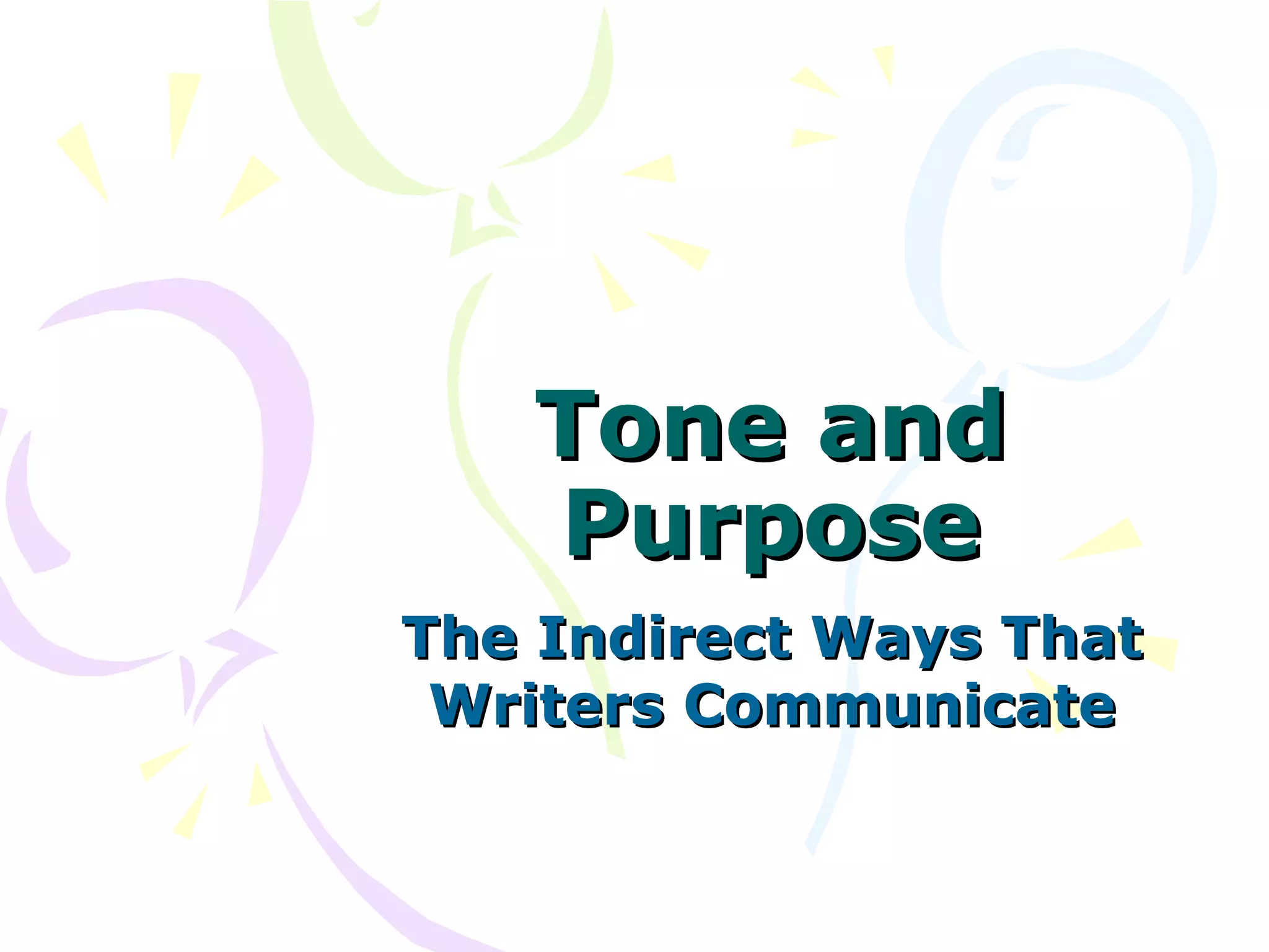 Tone purpose | PPT