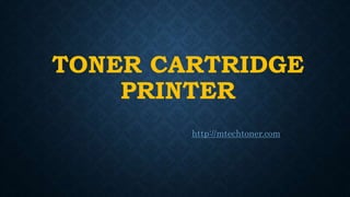 Toner Cartridge Printer | PPTX
