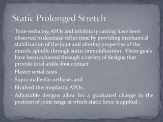 Tone reducing orthosis | PPTX