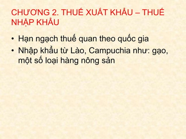 Tong quan thue & thue xk, nk | PPTX
