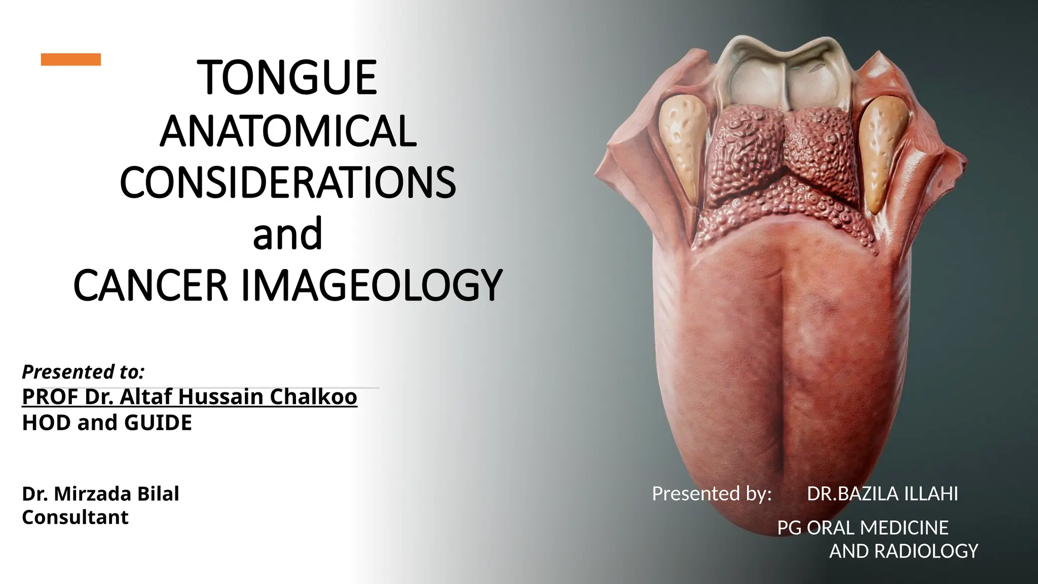 TONGUE-ANATOMICAL CONSIDERATIONS and CANCER IMAGEOLOGY | PPTX