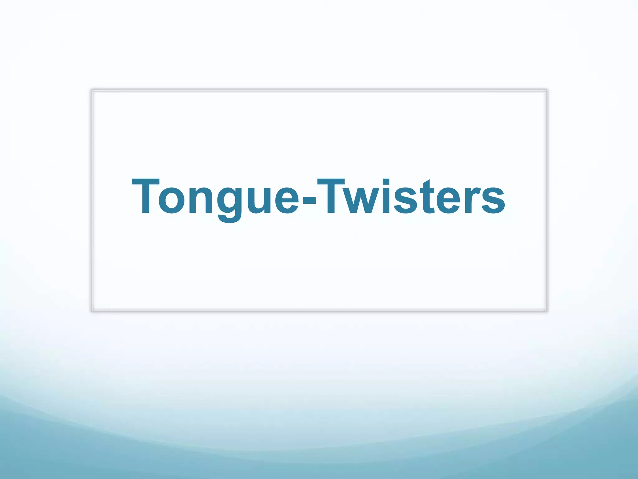 Tongue Twisters | PPTX