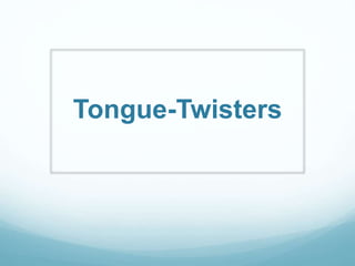 Tongue Twisters | PPT