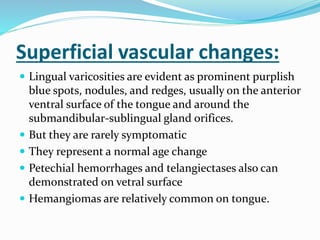 Lingual Varicosities Cause
