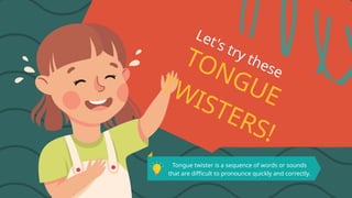 Tongue Twister for senior and junior high school.pptx