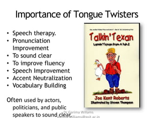 Tongue twister and its Importance.ppt