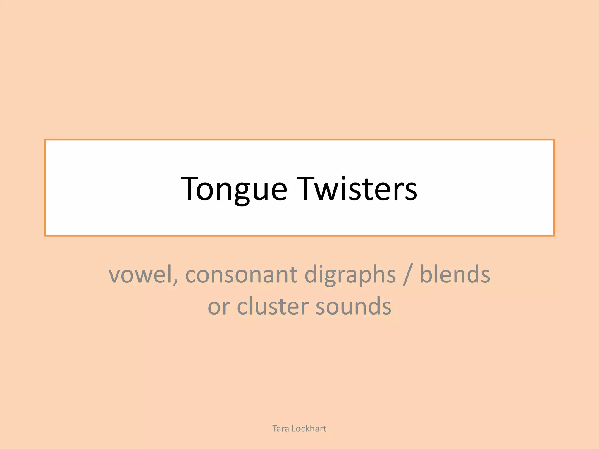 Tongue twisters 3 | PPTX