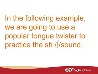 Tongue twisters and other pronunciation tips 2 | PPTX